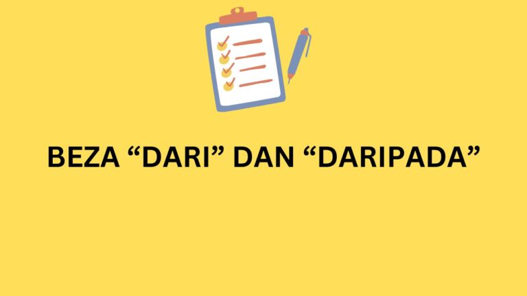Beza Penggunaan Dari dan Daripada - Info Pelajar