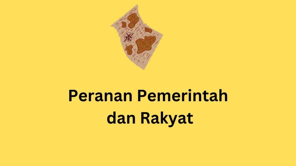 Peranan Pemerintah dan Rakyat - Info Pelajar