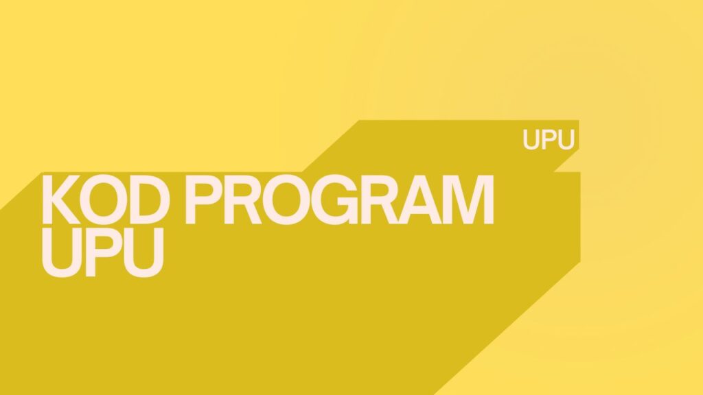 Kod Program UPU: Cara Pilih dan Fahami Maksud Kod Program - Info Pelajar